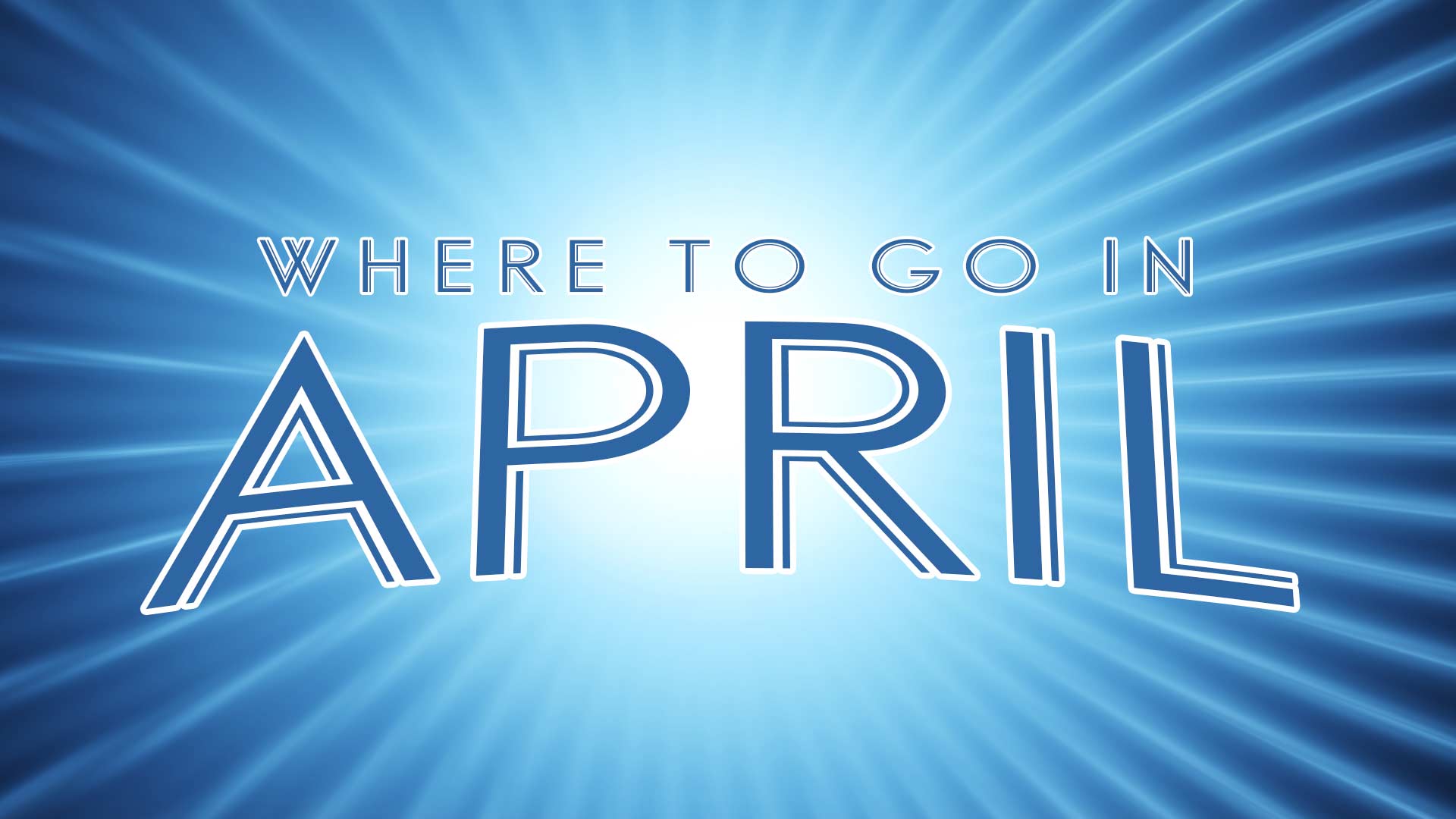 April Road Trip: Where to Travel in April, Spring Trip Suggestions ...